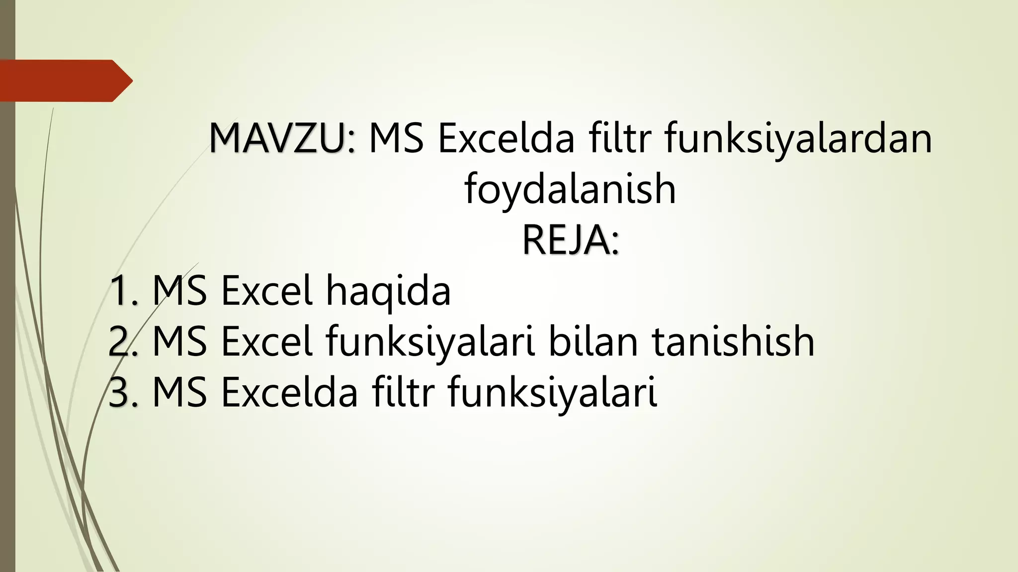 MS Excelda filtr funksiyalardan foydalanish.pptx
