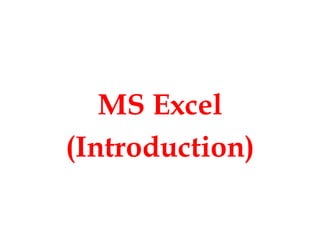MS Excel introduction & getting started | PPT