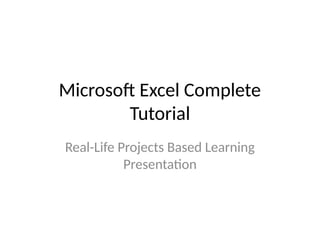 MS_Excel_Real_Life_Projects_Tutorial.pptx