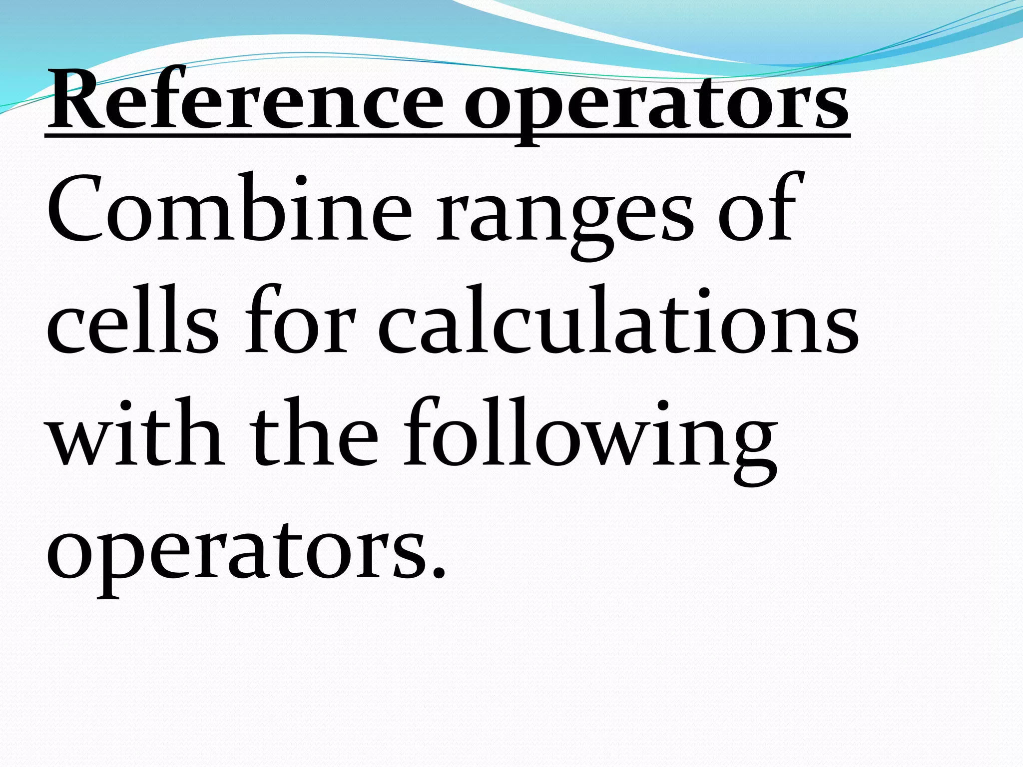 MS Excel: The Four Types of Operator | PPTX