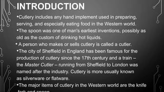 CUTLERY HOW IT IS MADE | PPTX