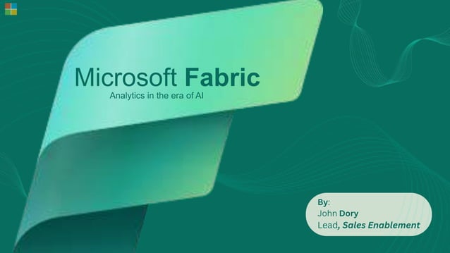 Microsoft Fabric.pptx | Databases | Computer Software and Applications
