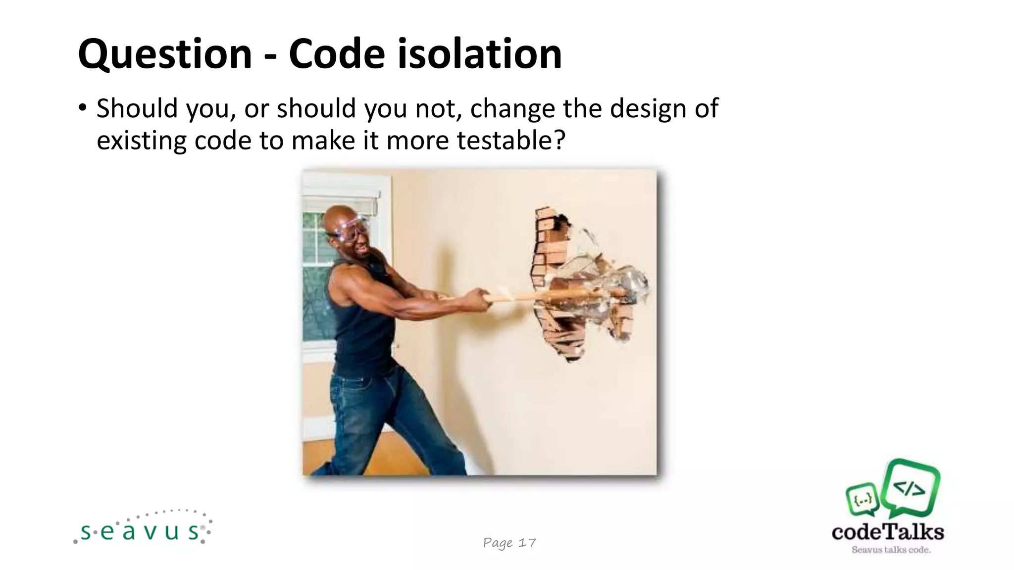 Microsoft Fakes, Unit Testing the (almost) Untestable Code | PPTX