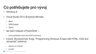 Vyvoj Windows Store aplikaci pomoci HTML, CSS a Javascriptu | PPTX