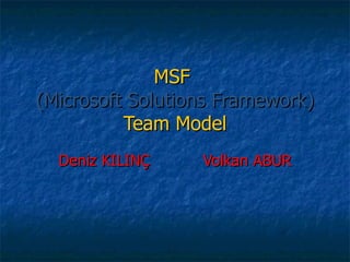 MSF (Microsoft Solution Framework) | PPT
