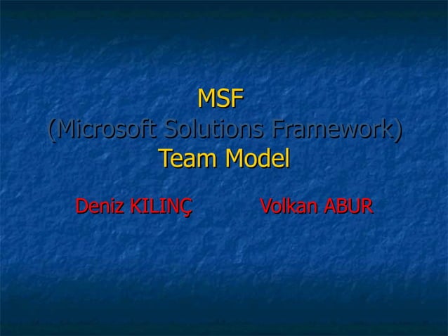 MSF (Microsoft Solution Framework) | PPT