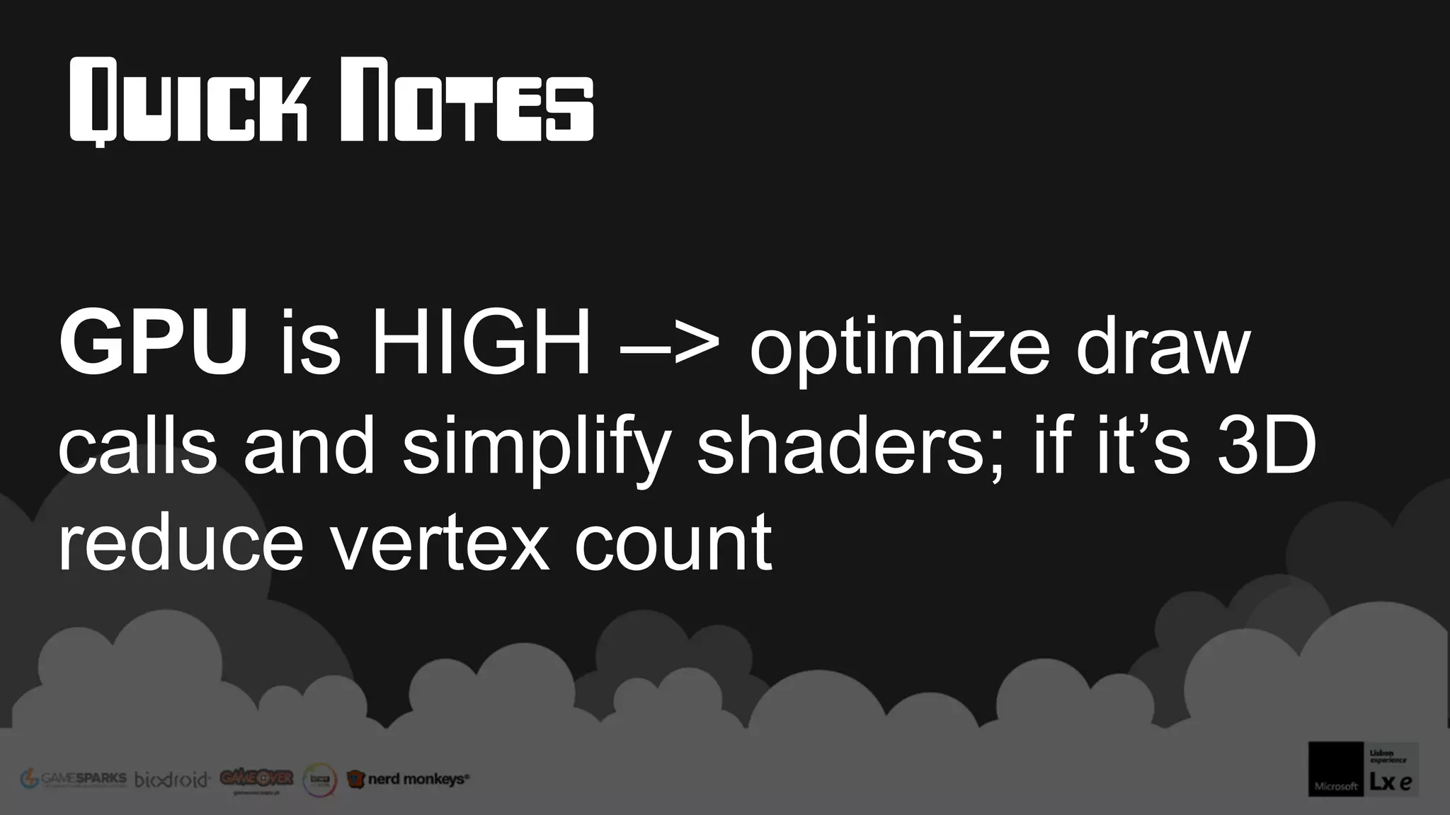 Optimizing your Game for Low-end Devices | PPT