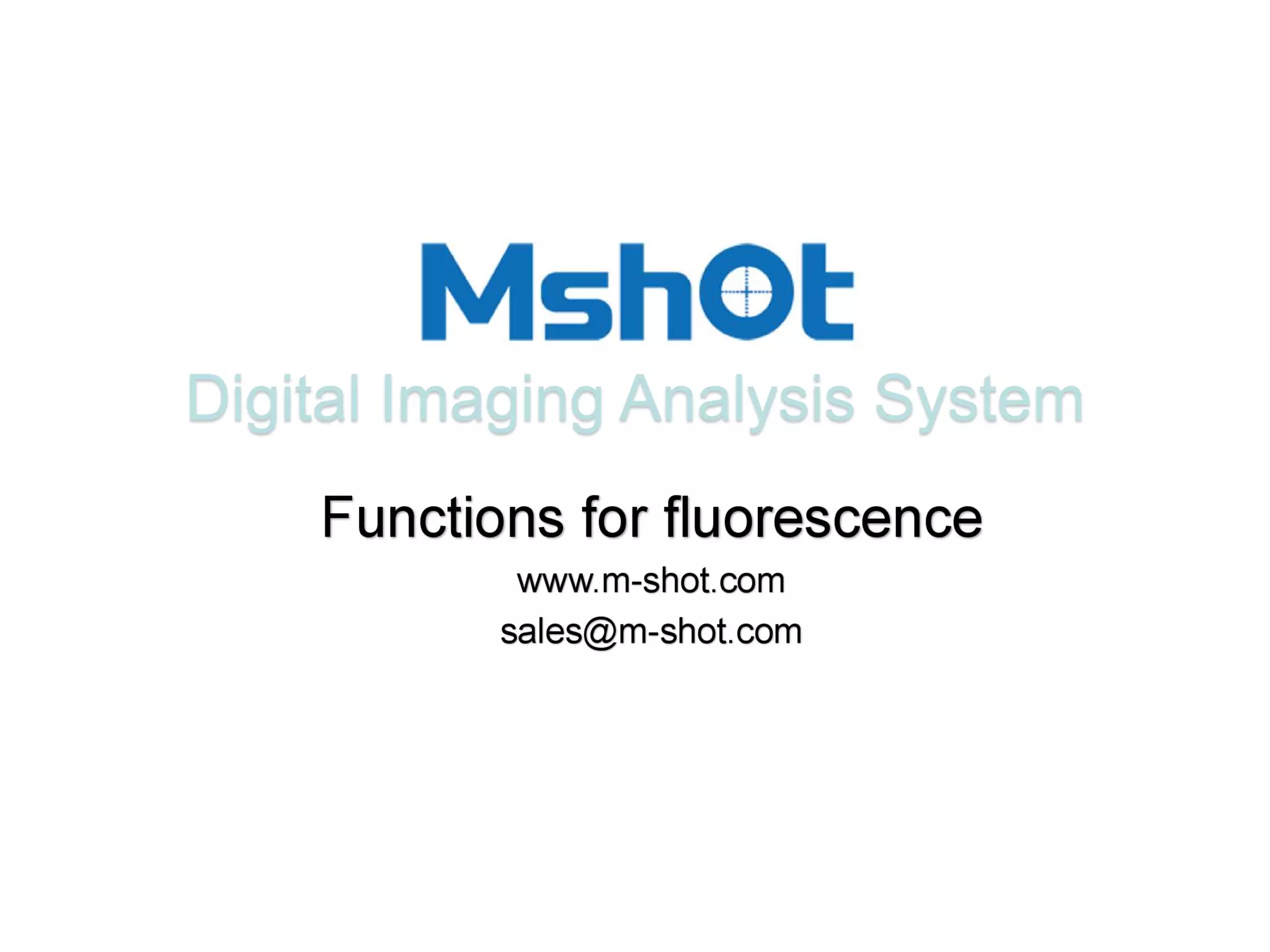 MSHOT fluorescence microscope imaging software | PPT