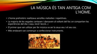 MÚSICA EN LA PREHISTÒRIA | PPT