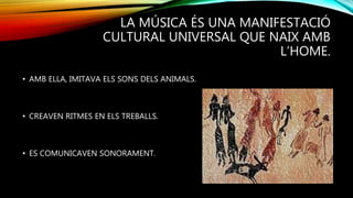 MÚSICA EN LA PREHISTÒRIA | PPT