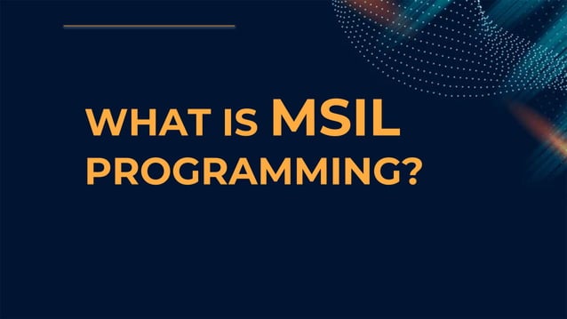 MSIL (1).pptx | Programming Languages | Computing