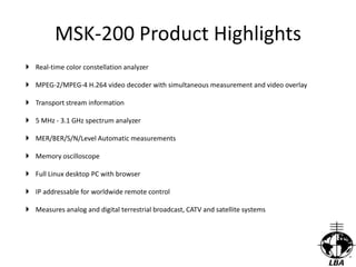 MSK 200 Digital Transport Stream Analyzer | PPTX