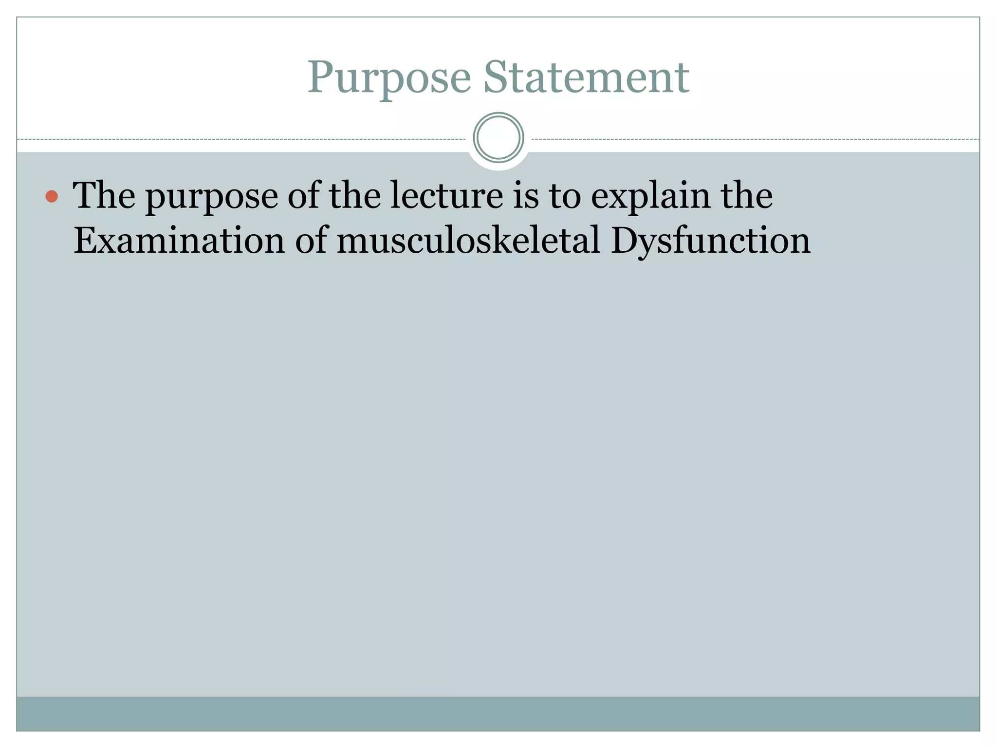 Msk examination | PPTX | Physical Therapy | Wellness