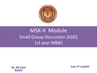 MSK SGD 1st year mbbs Final.pptx