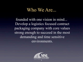 Msl Presentation | PDF | Logistics and Transportation Industry | Industries