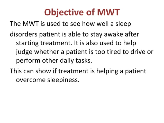 Multiple sleep latency Test (MSLT) and Maintenance of Wakefulness Test ...