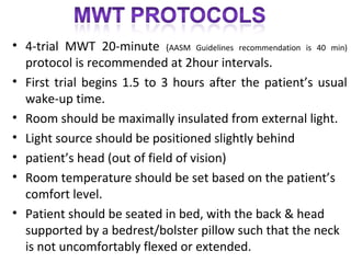 Multiple sleep latency Test (MSLT) and Maintenance of Wakefulness Test ...