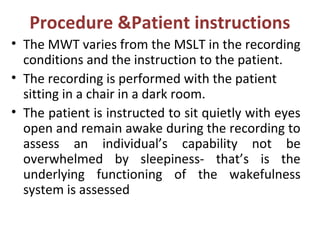 Multiple sleep latency Test (MSLT) and Maintenance of Wakefulness Test ...