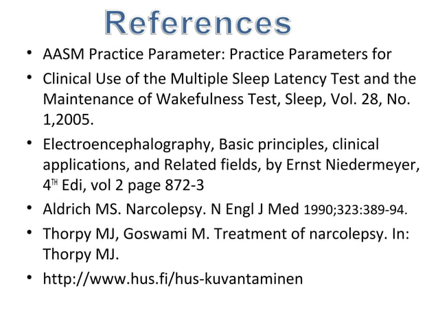 Multiple sleep latency Test (MSLT) and Maintenance of Wakefulness Test ...