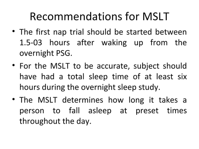 Multiple sleep latency Test (MSLT) and Maintenance of Wakefulness Test ...