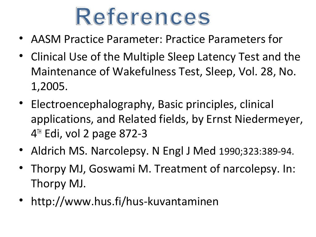 Multiple sleep latency Test (MSLT) and Maintenance of Wakefulness Tes…