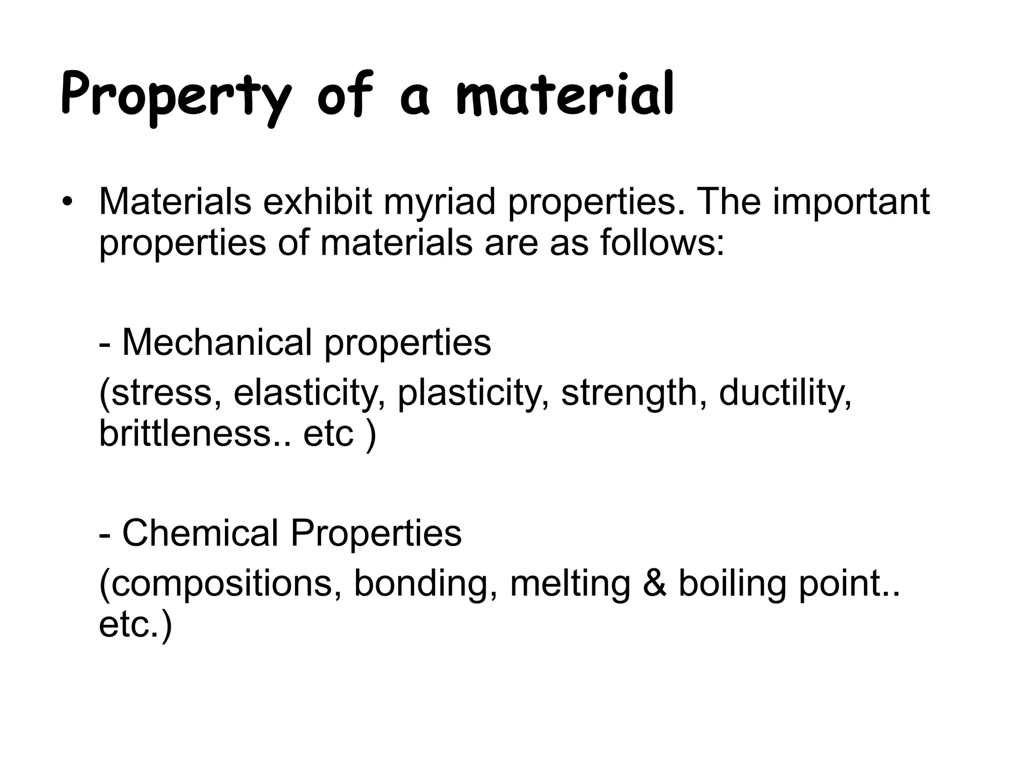 Classification of Engineering Materials, Engineering requirements of ...