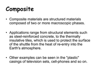 Classification of Engineering Materials, Engineering requirements of ...