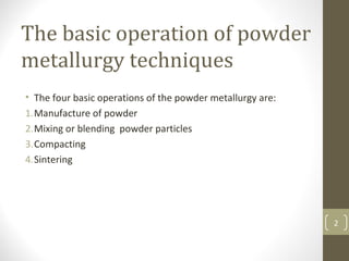 Basic Processes of Powder Metallurgy | PPT