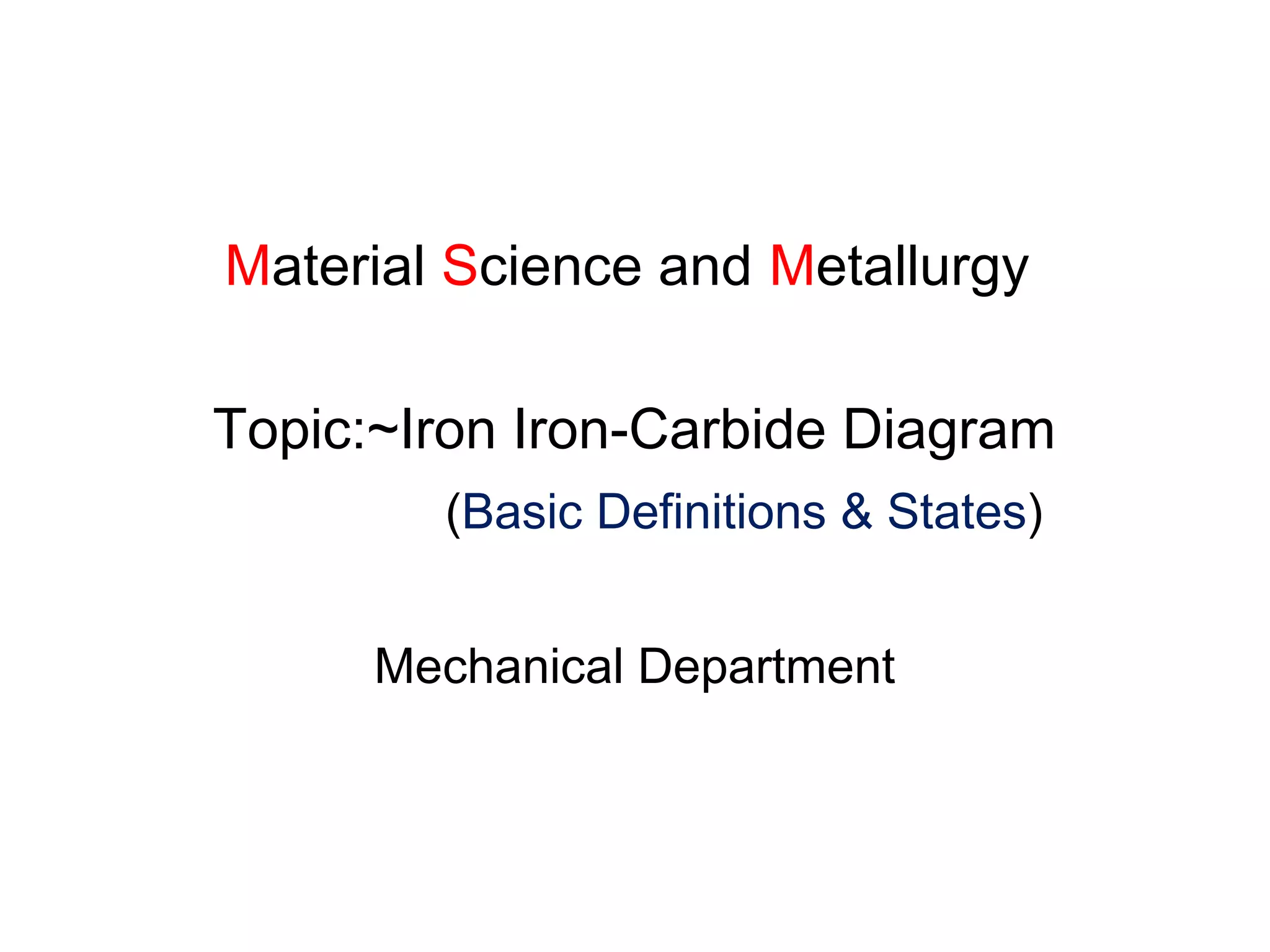 Iron Iron-Carbide Diagram(MSM) | PPT