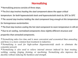 HEAT TREATMENT -HARDENING,ANNEALING,NORMALIZING | PPTX