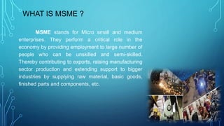 MSMEs in India: An overview | PPTX