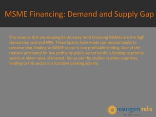 MSME Financing - FINANCING MSME’S IN INDIA - Part - 7 | PPT