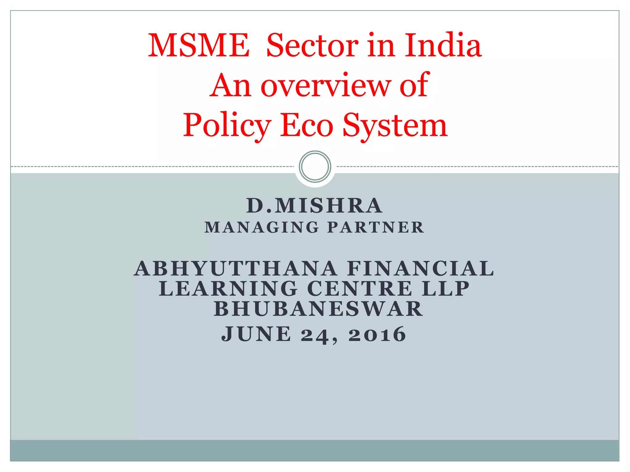 MSME Sector in India- An overview of the policy ecosystem | PPTX | Business Loans | Business ...