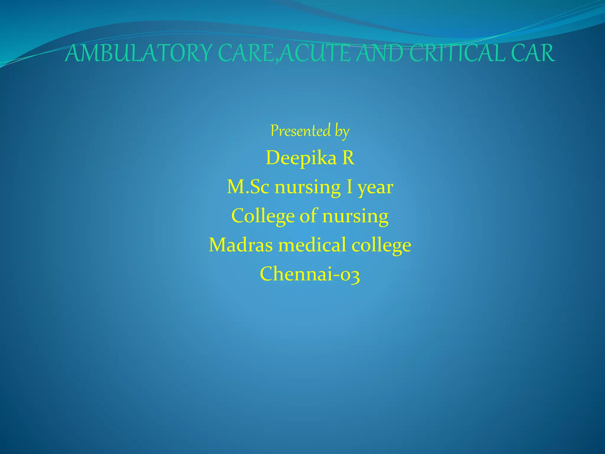 ambulatory care | PPTX