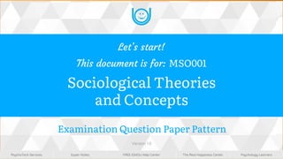 IGNOU Exam Question Pattern >> MSO >> MSO-001 Sociological Theories and Concepts | PPT