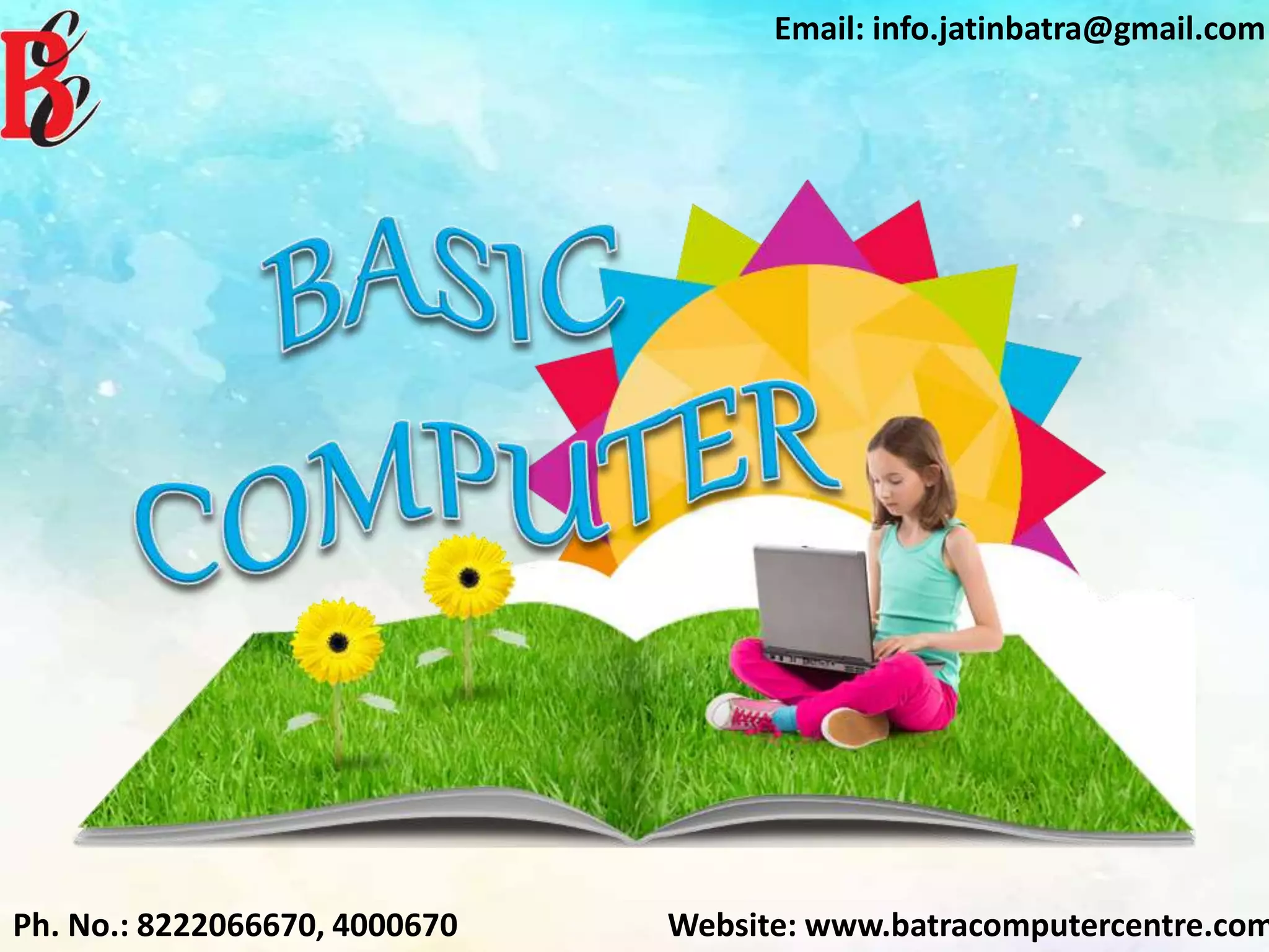 Basic Computer Training Centre in Ambala ! BATRA COMPUTER CENTRE | PPT