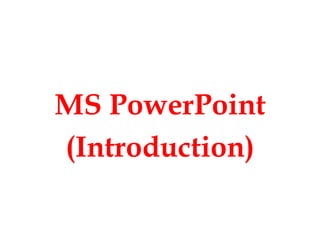 MS office PowerPoint introduction and getting started | PPTX