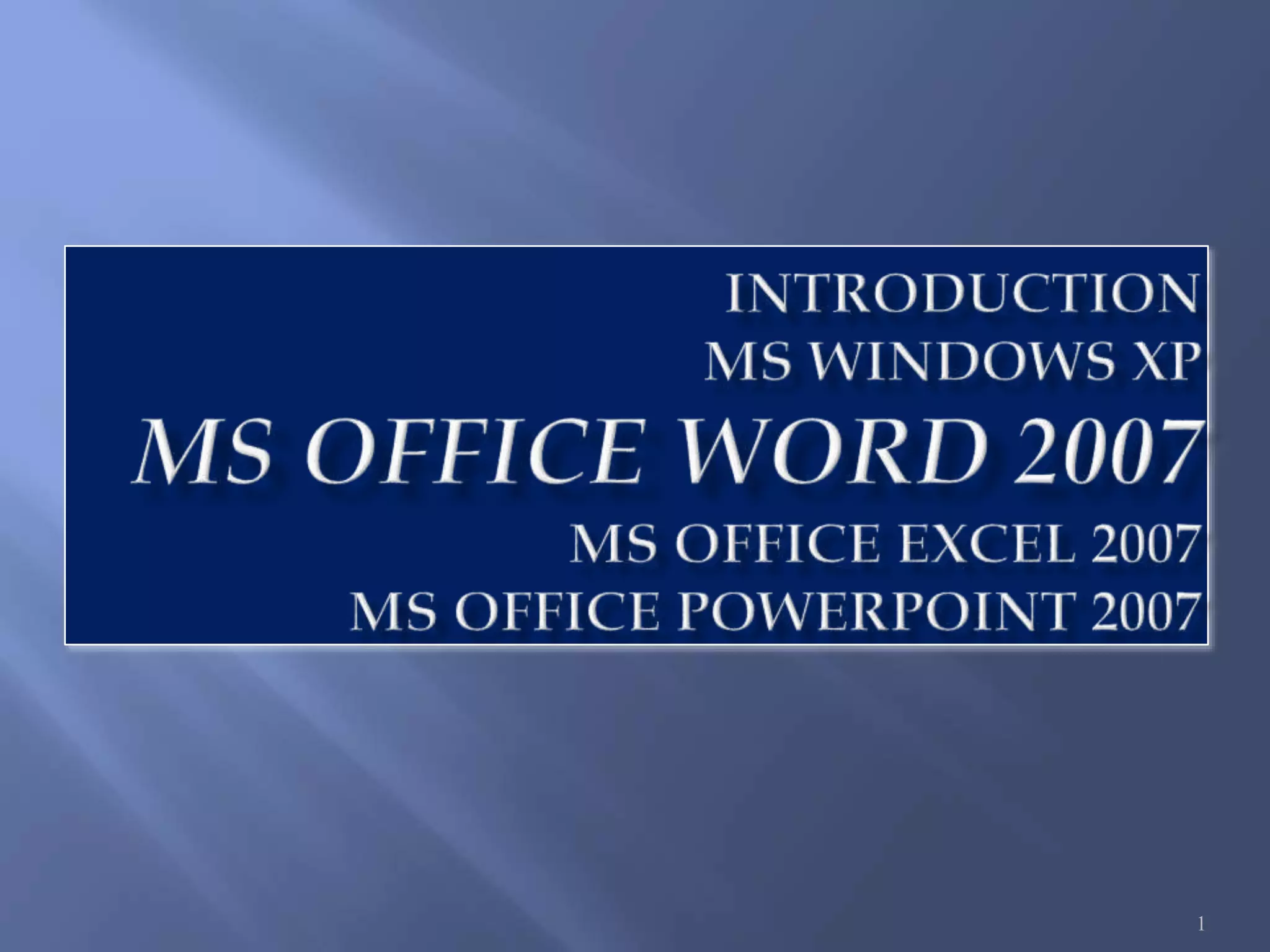 Ms office word 2007 | PPTX