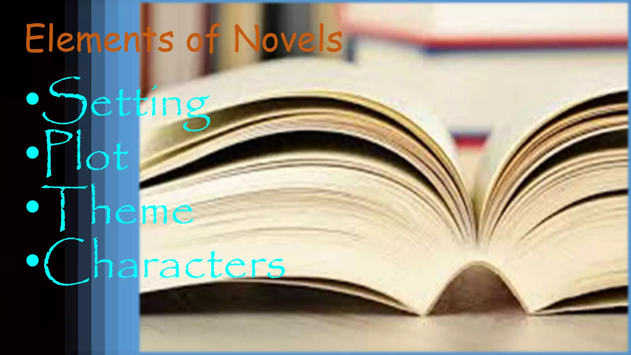 Elements of Novel | PPTX
