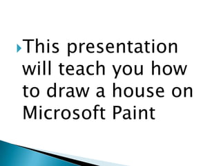 Ms paint tutorial | PPTX