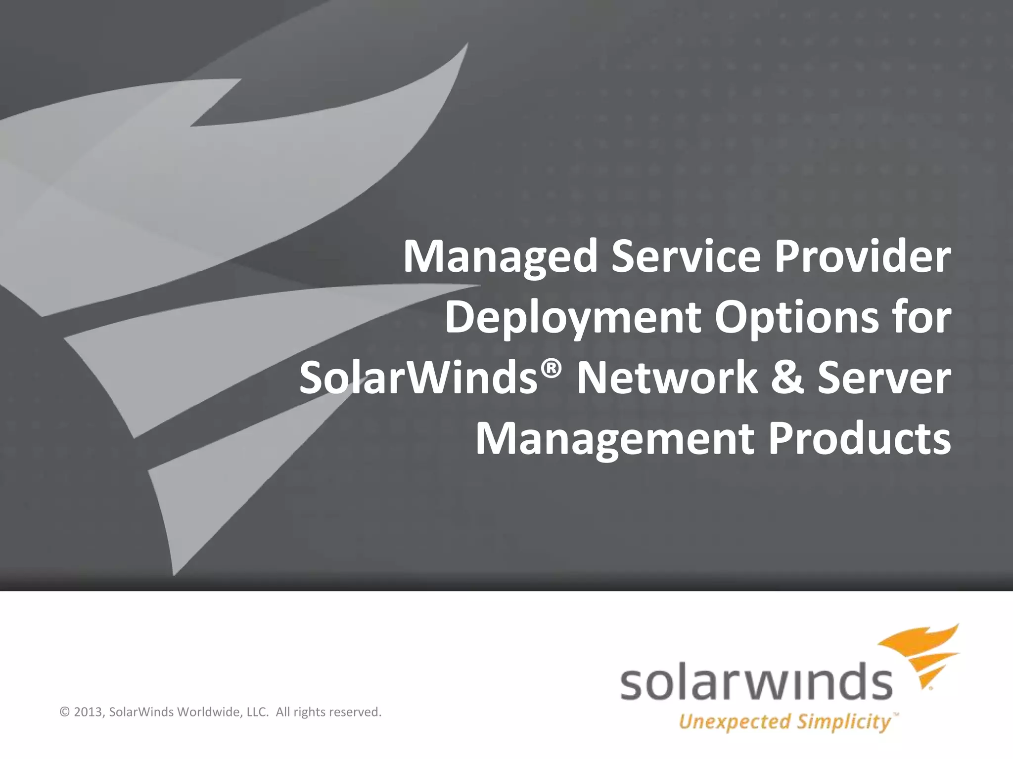 Managed Service Provider Deployment Options for SolarWinds Network & Server Management Products ...