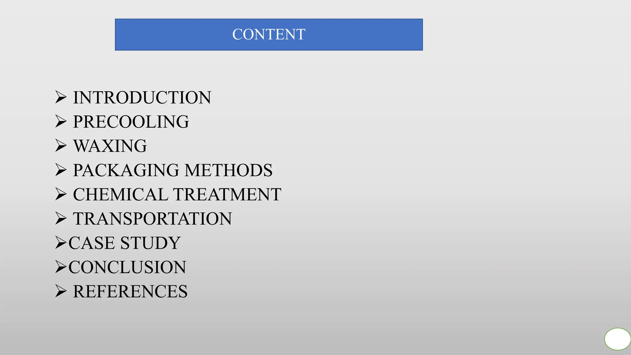 METHODS OF POST HARVEST HANDLING INCLUDING :- PRE-COOLING, WAXING ...