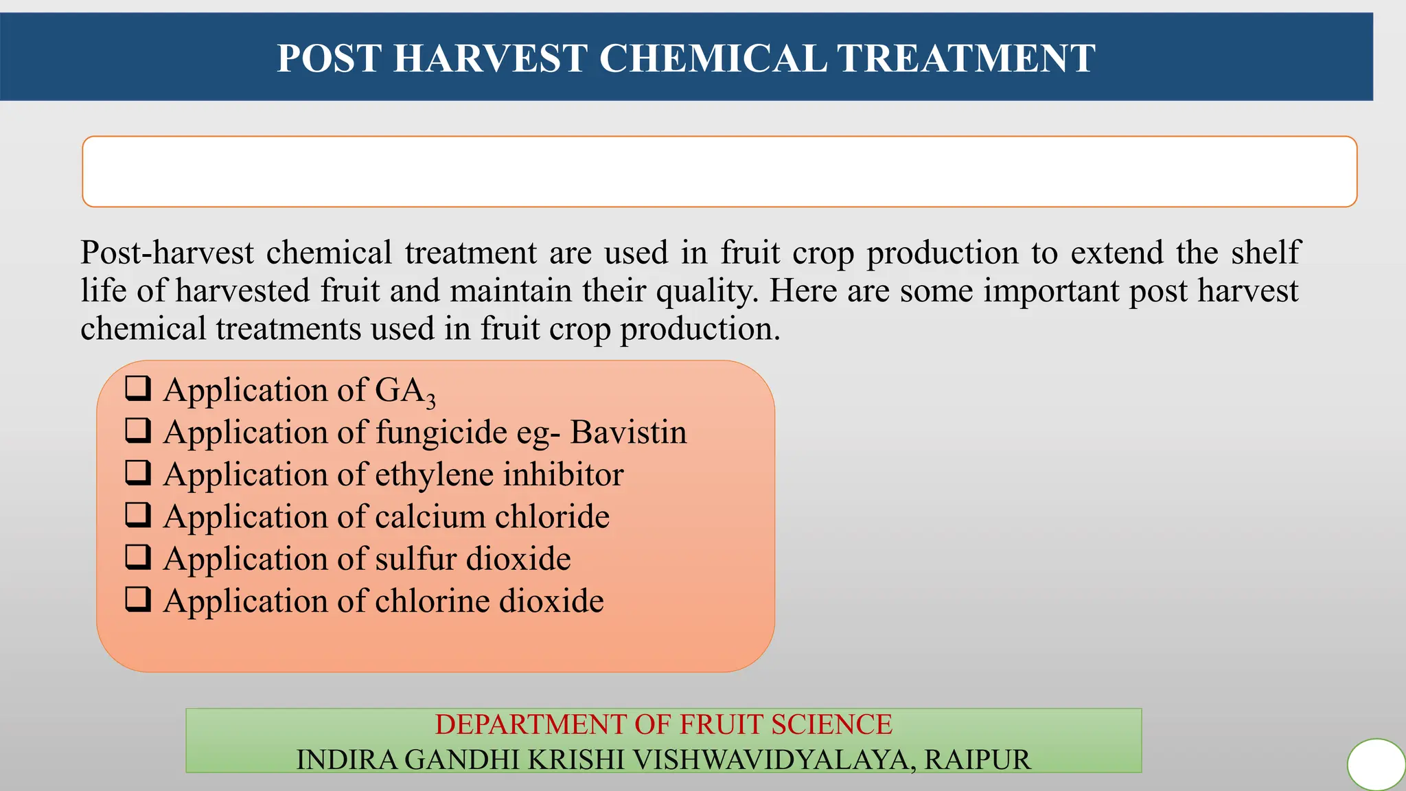 METHODS OF POST HARVEST HANDLING INCLUDING :- PRE-COOLING, WAXING, CHEMICAL TREATMENTS, PACKING ...