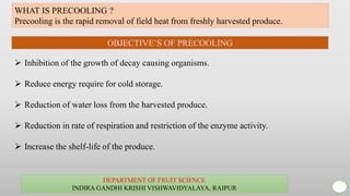 METHODS OF POST HARVEST HANDLING INCLUDING :- PRE-COOLING, WAXING ...