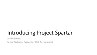 Introducing project spartan | PPT