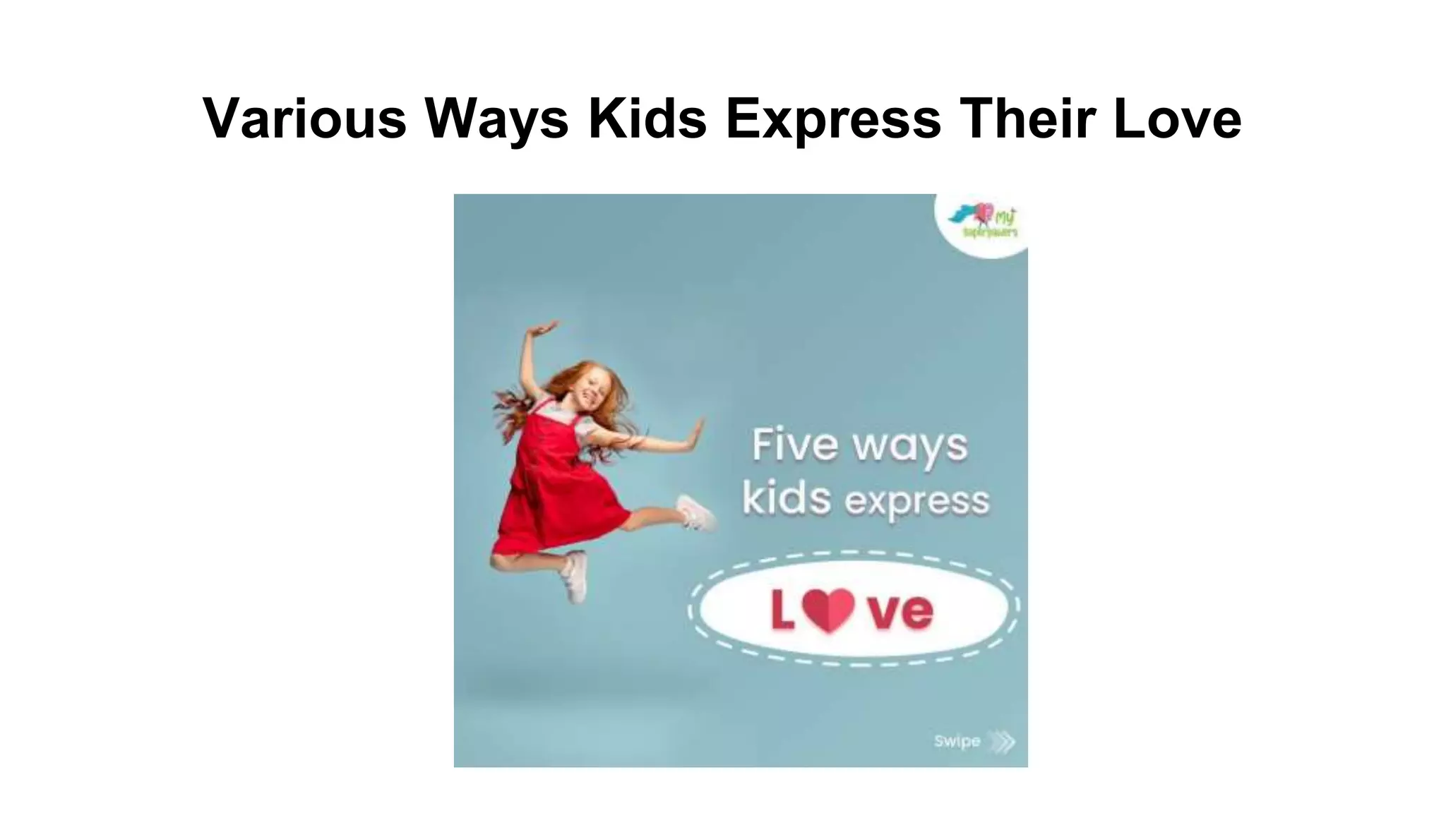 The way your children show love.pptx
