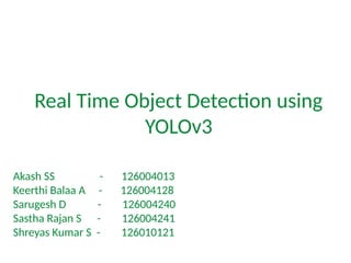 Real time pbject detection using yolov3 ms | PPTX