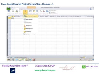 Microsoft Project Server 2010'u Taniyalim | PPTX