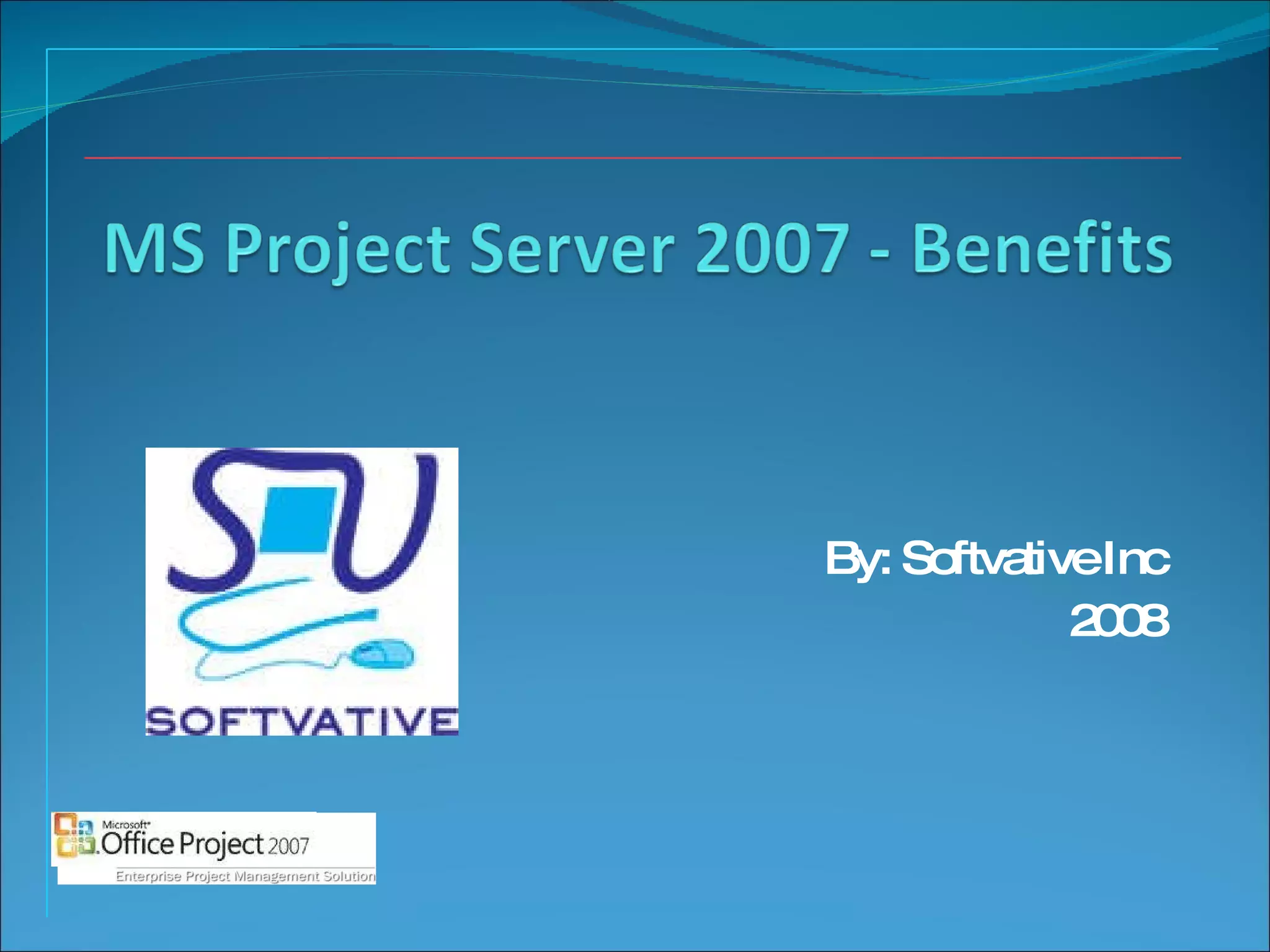 MS Project Server Beneficial Features | PPT