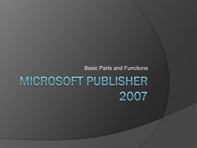 Ms publisher parts and functions | PPSX